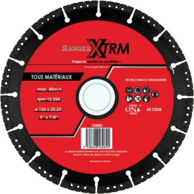 Disque à tronçonner diamanté multi-matériaux X-TRM D125mm - HANGER ...